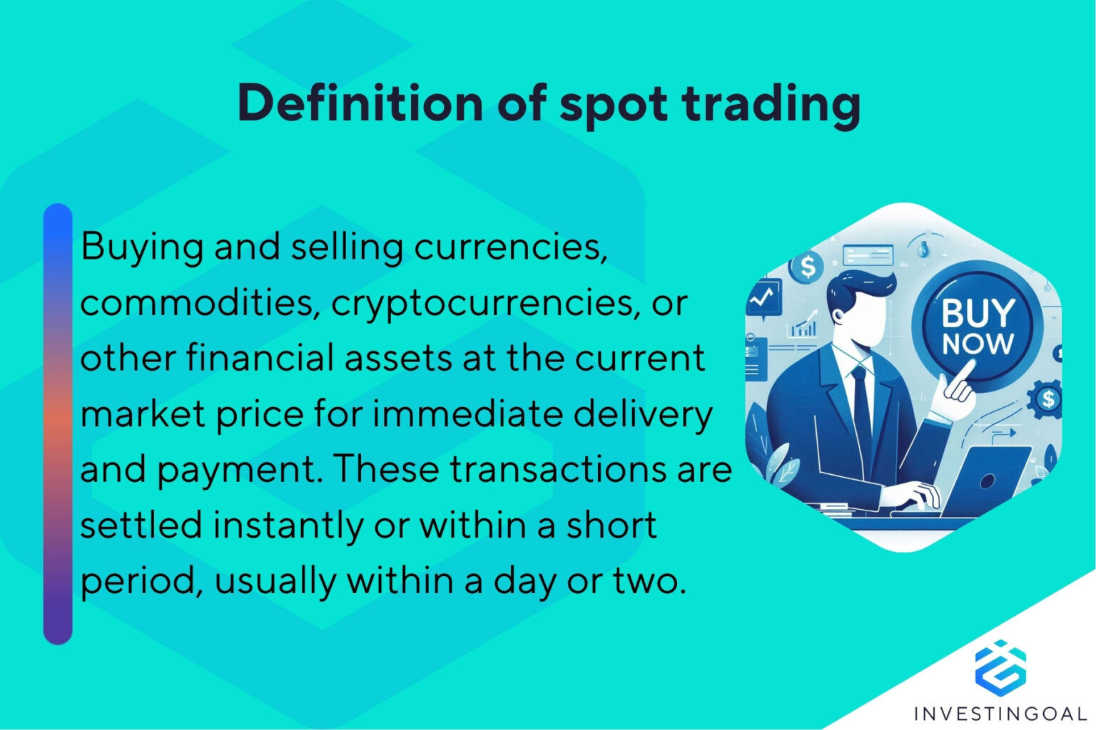Spot Trading: Meaning, How it Works, and How to Invest | InvestinGoal