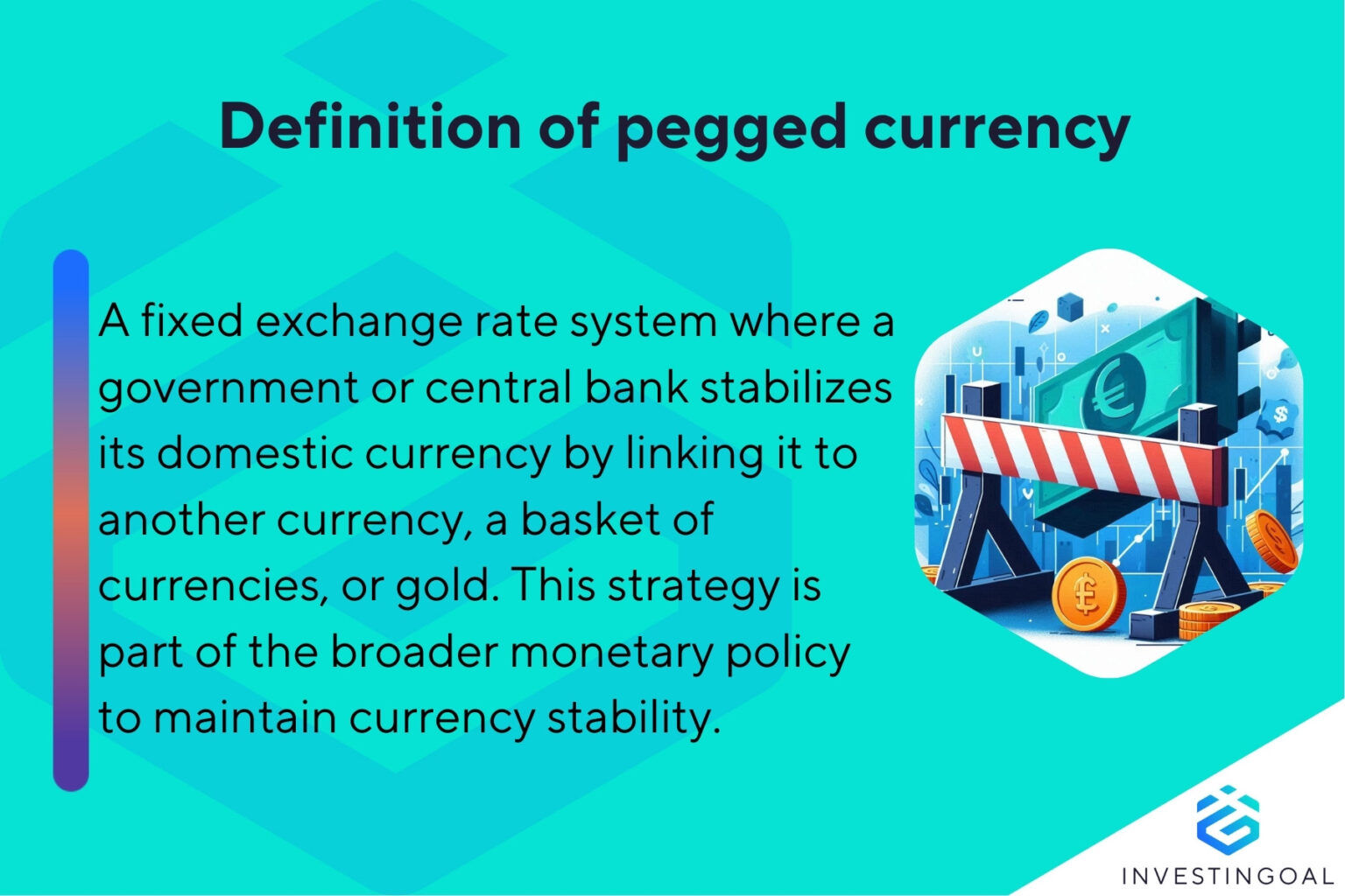 Currency Peg: Meaning, How it Works, Types, and Examples